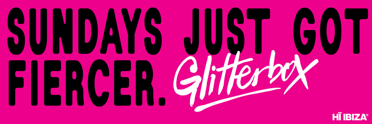 Glitterbox @ Hï Ibiza | VIP Tables | The #1 Club Concierge